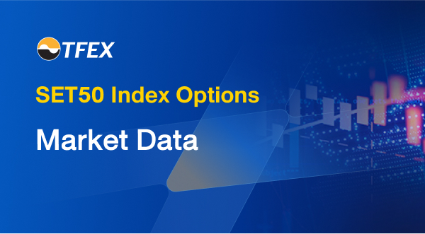 SET50 Index Options Quote - TFEX : Thailand Futures Exchange