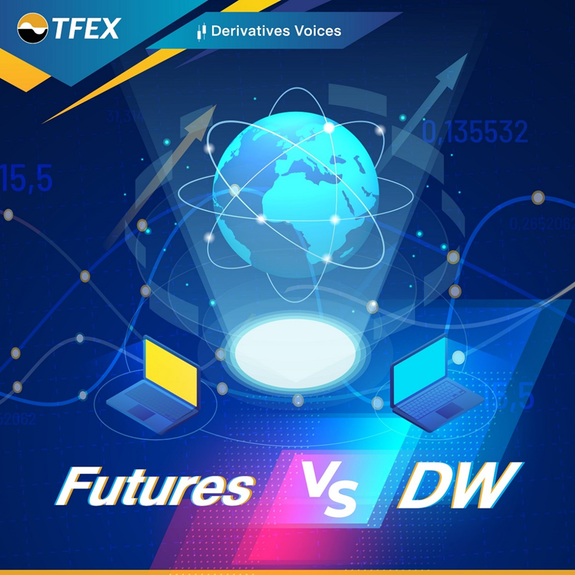 Futures VS DW - TFEX : Thailand Futures Exchange