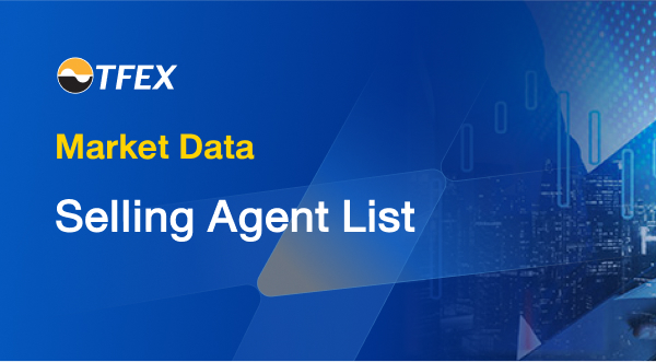 Selling Agent List - TFEX : Thailand Futures Exchange