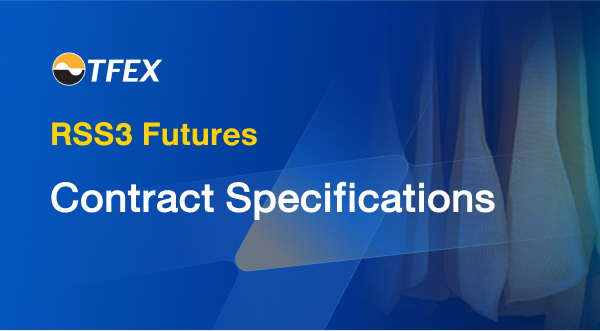 RSS3 Futures Contract Specification - TFEX : Thailand Futures Exchange