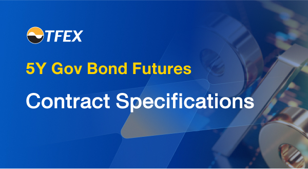5Y Gov Bond Futures Contract Specification - TFEX : Thailand Futures ...